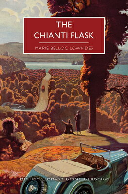 CHIANTI FLASK British Library Crime Classics Marie Belloc Lowndes Martin Edwards POISONED PEN PR2022 Paperback English I...
