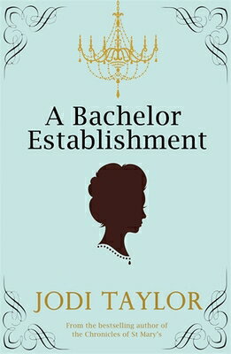 BACHELOR ESTABLISHMENT Jodi Taylor HEADLINE BOOK PUB LTD2024 Paperback English ISBN：9781472265470 洋書 Fiction & Literatur...