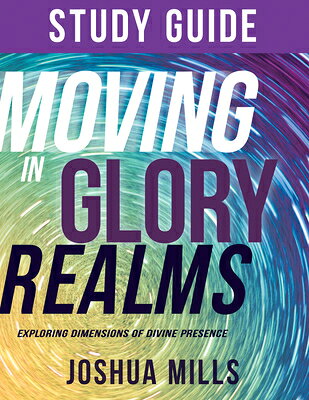 MOVING IN GLORY REALMS SG Joshua Mills WHITAKER HOUSE2020 Paperback English ISBN：9781641235471 洋書 Social Science（社会科学） R...
