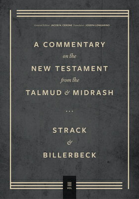 COMMENTARY ON THE NT FROM THE Hermann L. Strack Paul Billerbeck Jacob N. Cerone LEXHAM PR2021 Hardcover English ISBN：978...
