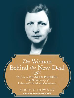 WOMAN BEHIND THE NEW DEAL MP M Kirstin Downey Susan Ericksen TANTOR AUDIO2016 MP3　CD MP3 ー CD English ISBN：9781515955474...