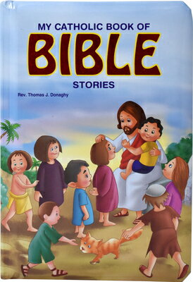 MY CATH BK OF BIBLE STORIESーBO St. Joseph Kids' Books Thomas J. Donaghy CATHOLIC BOOK PUB CORP2011 Board　Books English I...