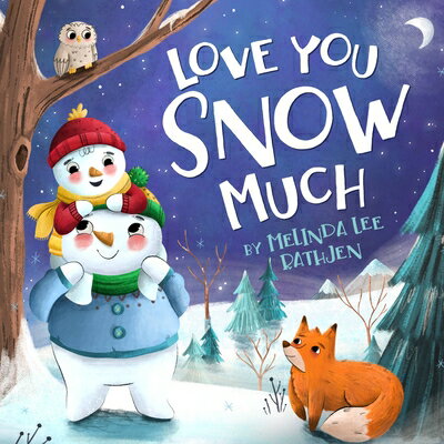 LOVE YOU SNOW MUCH Melinda Lee Rathjen Megan Higgins WORTHY KIDS2023 Board　Books English ISBN：9781546005483 洋書 Books for...