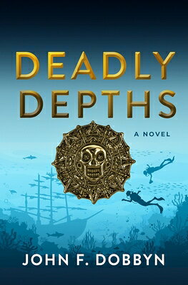 DEADLY DEPTHS John F. Dobbyn OCEANVIEW PUB2023 Hardcover English ISBN：9781608095483 洋書 Fiction & Literature（小説＆文芸） Fiction