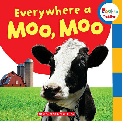 EVERYWHERE A MOO MOO (ROOKIE T Rookie Toddler Scholastic CHILDRENS PR2009 Board　Books English ISBN：9780531245484 洋書 Book...