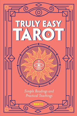 TRULY EASY TAROT Mantis ROCKRIDGE PR2020 Paperback English ISBN：9781646115495 洋書 Social Science（社会科学） Body, Mind & Spirit