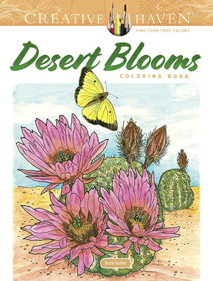 CREATIVE HAVEN DESERT BLOOMS C Adult Coloring Books: Flowers & Plants Ruth Soffer DOVER PUBN INC2021 Paperback English I...