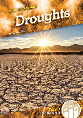 DROUGHTS Natural Disasters Julie Murray DASH2024 Library　Binding English ISBN：9781098285500 洋書 Books for kids（児童書） Juven...