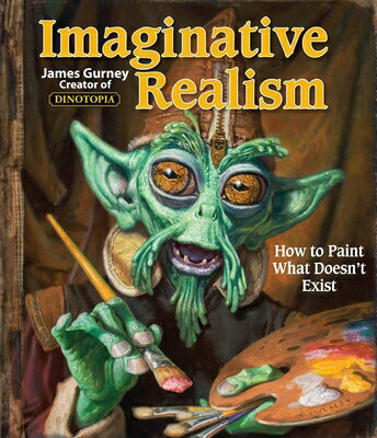 IMAGINATIVE REALISM James Gurney Art James Gurney ANDREWS & MCMEEL2009 Paperback English ISBN：9780740785504 洋書 Art & Ent...