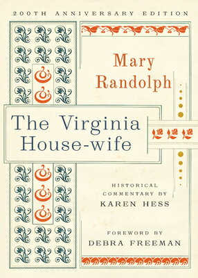 VIRGINIA HOUSEーWIFE UPDATED/E First Cookbooks of America Mary Randolph Martha Hess Debra Freeman UNIV OF SOUTH CAROLINA ...