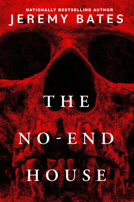NOーEND HOUSE Jeremy Bates KENSINGTON PUB CORP2025 Paperback English ISBN：9781496755513 洋書 Fiction & Literature（小説＆文芸） Fi...
