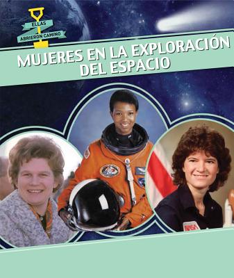 SPAーMUJERES EN LA EXPLORACION Ellas Abrieron Camino (Women Groundbreakers) Caitie McAneney POWERKIDS PR2015 Library　Bind...