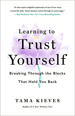 LEARNING TO TRUST YOURSELF Tama Kieves ST MARTINS PR2025 Paperback English ISBN：9781250355515 洋書 Business & SelfーCulture...