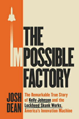 IMPOSSIBLE FACTORY Josh Dean DUTTON BOOKS2026 Hardcover English ISBN：9781524745516 洋書 Social Science（社会科学） History