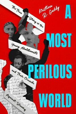 MOST PERILOUS WORLD Kristina R. Gaddy DUTTON2025 Hardcover English ISBN：9780593855522 洋書 NonーClassifiable（その他）