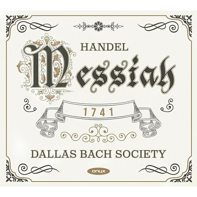 ヘンデル（1685ー1759）ヘンデル 発売日：2024年12月21日 予約締切日：2024年12月17日 Messiah ー 1741 version : James Richman / Dallas Bach Society (2CD)...