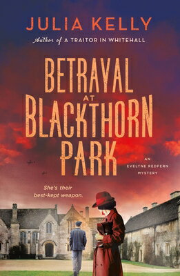 BETRAYAL AT BLACKTHORN PARK Evelyne Redfern Julia Kelly MINOTAUR2025 Paperback English ISBN：9781250865526 洋書 Fiction & L...