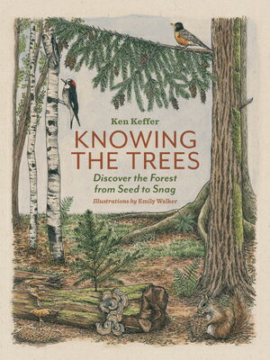 KNOWING THE TREES Ken Keffer Emily Walker MOUNTAINEERS BOOKS2023 Hardcover English ISBN：9781680515527 洋書 Computers & Sci...