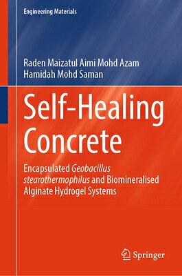 SELFーHEALING CONCRETE Engineering Materials Raden Maizatul Aimi Mohd Azam Hamidah Mohd Saman SPRINGER2026 Hardcover Engl...
