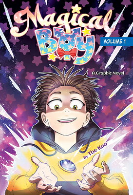 MAGICAL BOY V01 A GRAPHIC NOVE The Kao The Kao GRAPHIX2022 Hardcover English ISBN：9781338775532 洋書 NonーClassifiable（その他）