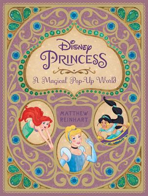 POP UPーDISNEY PRINCESS A MAGIC Matthew Reinhart INSIGHT KIDS2015 Hardcover English ISBN：9781608875535 洋書 Books for kids（...
