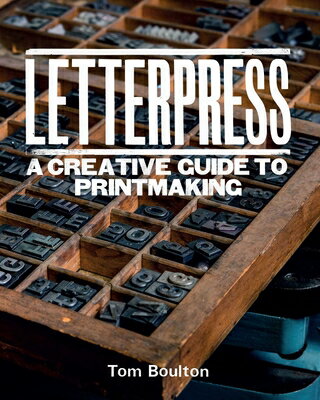 LETTERPRESS Ton Boulton CROWOOD PR2026 Hardcover English ISBN：9780719845536 洋書 Art & Entertainment（芸術＆エンターテインメント） Art