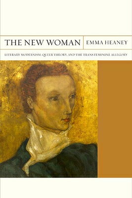 NEW WOMAN Flashpoints Emma Heaney NORTHWESTERN UNIV PR2017 Paperback English ISBN：9780810135536 洋書 Fiction & Literature（...