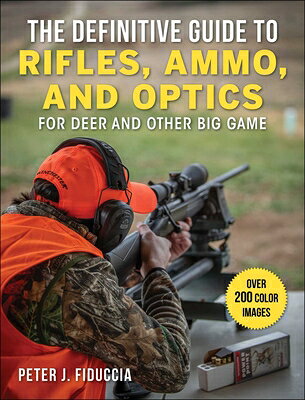 DEFINITIVE GT RIFLES AMMO & OP Peter J. Fiduccia SKYHORSE PUB2025 Paperback English ISBN：9781510755536 洋書 Family life & ...