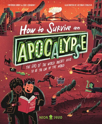 HT SURVIVE AN APOCALYPSE Extreme Survival Guides Coby Coonradt Cameron Hardy Victoria Stebleva NEON SQUID US2026 Hardcov...