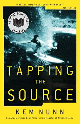 TAPPING THE SOURCE Kem Nunn SCRIBNER BOOKS CO2012 Paperback English ISBN：9781451645545 洋書 Fiction & Literature（小説＆文芸） Fi...