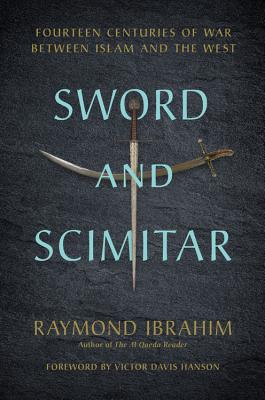 SWORD & SCIMITAR Raymond Ibrahim Victor Davis Hanson DA CAPO PR INC2018 Hardcover English ISBN：9780306825552 洋書 Social S...