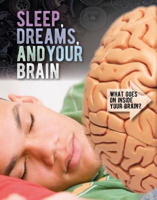 SLEEP DREAMS & YOUR BRAIN What Goes on Inside Your Brain? Robert Snedden GARETH STEVENS INC2019 Library　Binding English ...