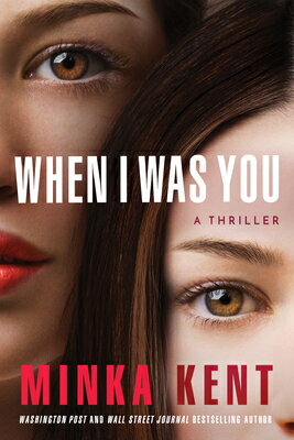WHEN I WAS YOU Minka Kent THOMAS & MERCER2020 Paperback English ISBN：9781542005555 洋書 Fiction & Literature（小説＆文芸） Fiction