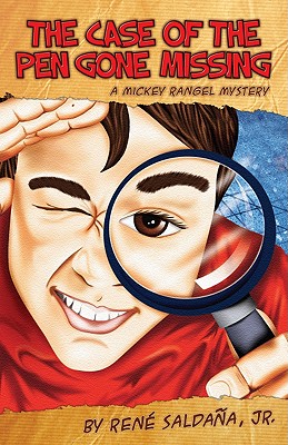 CASE OF THE PEN GONE MISSING/E Mickey Rangel Mystery Rene Saldana, Jr. Carolina Villarroel ARTE PUBLICO PR2009 Paperback...