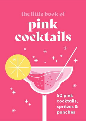 LITTLE BK OF PINK COCKTAILS Pyramid OCTOPUS BOOKS USA2024 Hardcover English ISBN：9780753735558 洋書 Family life & Comics（生...