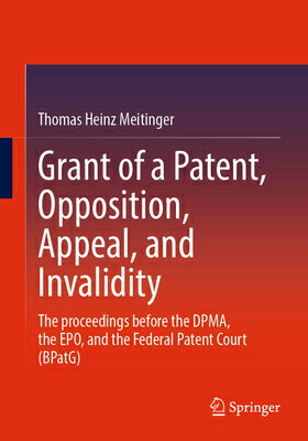 GRANT OF A PATENT OPPOSITION A Thomas Heinz Meitinger SPRINGER NATURE2026 Paperback English ISBN：9783662725559 洋書 Comput...