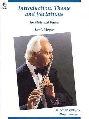 INTRO THEME & VARIATIONS FOR F Louis Moyse G SCHIRMER1986 Paperback English ISBN：9780634015564 洋書 Art & Entertainment（芸術...