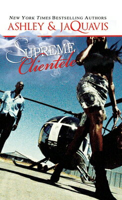 SUPREME CLIENTELE Dirty Money Ashley & Jaquavis URBAN BOOKS2013 Mass　Market　Paperbound English ISBN：9781601625564 洋書 Fic...