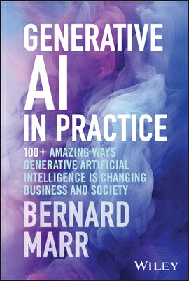 GENERATIVE AI IN PRACT Bernard Marr WILEY2024 Hardcover English ISBN：9781394245567 洋書 Business & SelfーCulture（ビジネス） Busi...