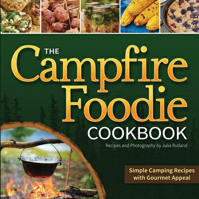 CAMPFIRE FOODIE CKBK Julia Rutland ADVENTURE PUBN2017 Paperback English ISBN：9781591935568 洋書 Family life & Comics（生活＆コミ...
