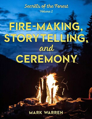 FIREーMAKING STORYTELLING & CER Mark Warren LYONS PR2020 Paperback English ISBN：9781493045570 洋書 Family life & Comics（生活＆...