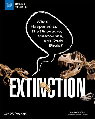 EXTINCTION Build It Yourself Laura Perdew Tom Casteel NOMAD PR2017 Hardcover English ISBN：9781619305571 洋書 Books for kid...