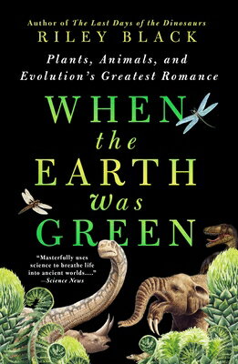 WHEN THE EARTH WAS GREEN Riley Black GRIFFIN2026 Paperback English ISBN：9781250905574 洋書 Computers & Science（コンピューター＆科学）...
