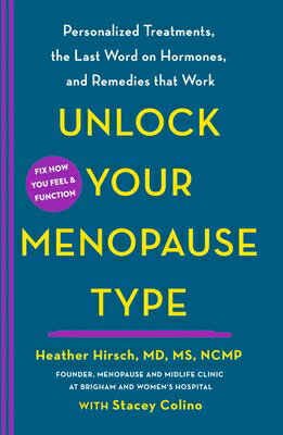 UNLOCK YOUR MENOPAUSE TYPE Heather Hirsch Stacey Colino ST MARTINS PR2025 Paperback English ISBN：9781250405579 洋書 Family...