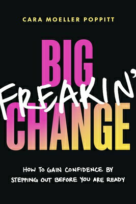 BIG FREAKIN CHANGE Cara Moeller Poppitt PAGE TWO BOOKS INC2025 Paperback English ISBN：9781774585580 洋書 Business & SelfーC...