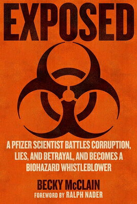 EXPOSED Becky McClain Ralph Nader SKYHORSE PUB2025 Hardcover English ISBN：9781510785588 洋書 Fiction & Literature（小説＆文芸） B...