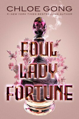 FOUL LADY FORTUNE Foul Lady Fortune Chloe Gong MARGARET K MCELDERRY BOOKS2022 Hardcover English ISBN：9781665905589 洋書 No...
