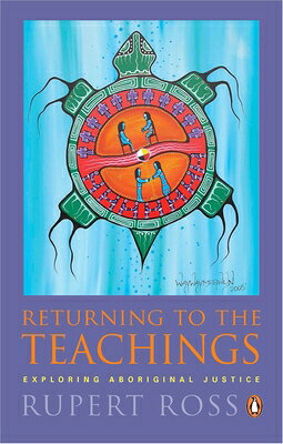 RETURNING TO THE TEACHINGS Rupert Ross PENGUIN CANADA2006 Paperback English ISBN：9780143055594 洋書 Social Science（社会科学） S...