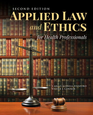 APPLIED LAW & ETHICS FOR HEALT Carla Caldwell Stanford Valerie J. Connor JONES & BARTLETT PUB INC2019 Paperback English ...