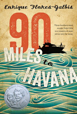 90 MILES TO HAVANA Enrique FloresーGalbis SQUARE FISH2012 Paperback English ISBN：9781250005595 洋書 Books for kids（児童書） Juv...